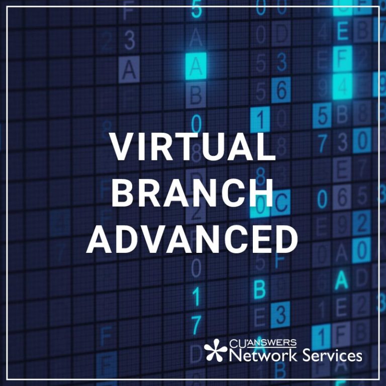 Virtual Branch Advanced - CU*Answers Store