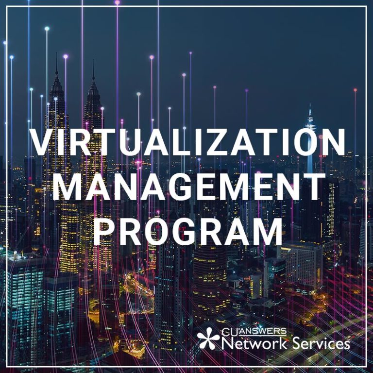 Virtualization Management Program - CU*Answers Store