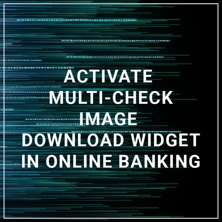 Activate Multi-Check Image Download Widget in Online Banking - CU ...