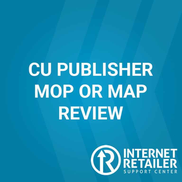 CU Publisher – MOP or MAP Review - CU*Answers Store