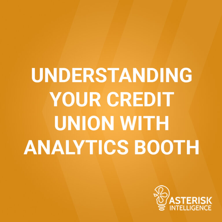 Understanding Your Credit Union with Analytics Booth - CU*Answers Store